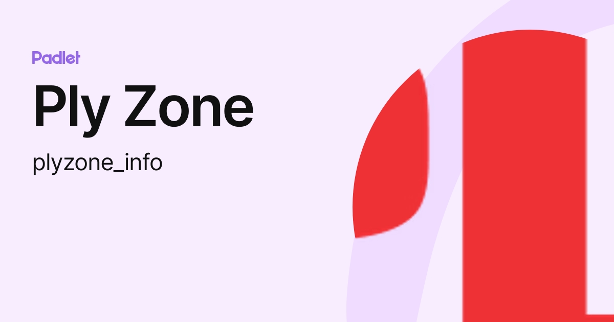 Ply Zone (plyzone_info) profile | Padlet