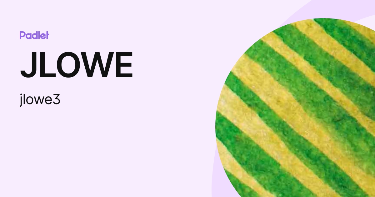 JLOWE (jlowe3) profile | Padlet