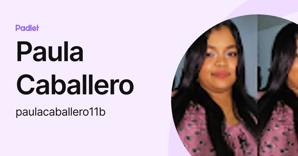 Paula Caballero (paulacaballero11b) profile | Padlet