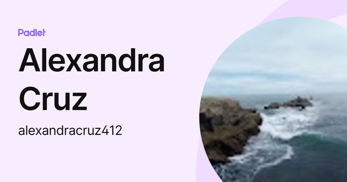 Alexandra Cruz (alexandracruz412) profile | Padlet