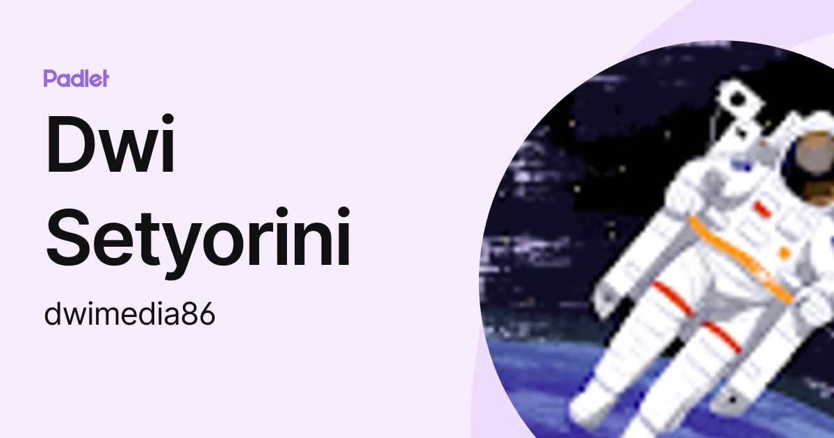 Dwi Setyorini (dwimedia86) profile | Padlet