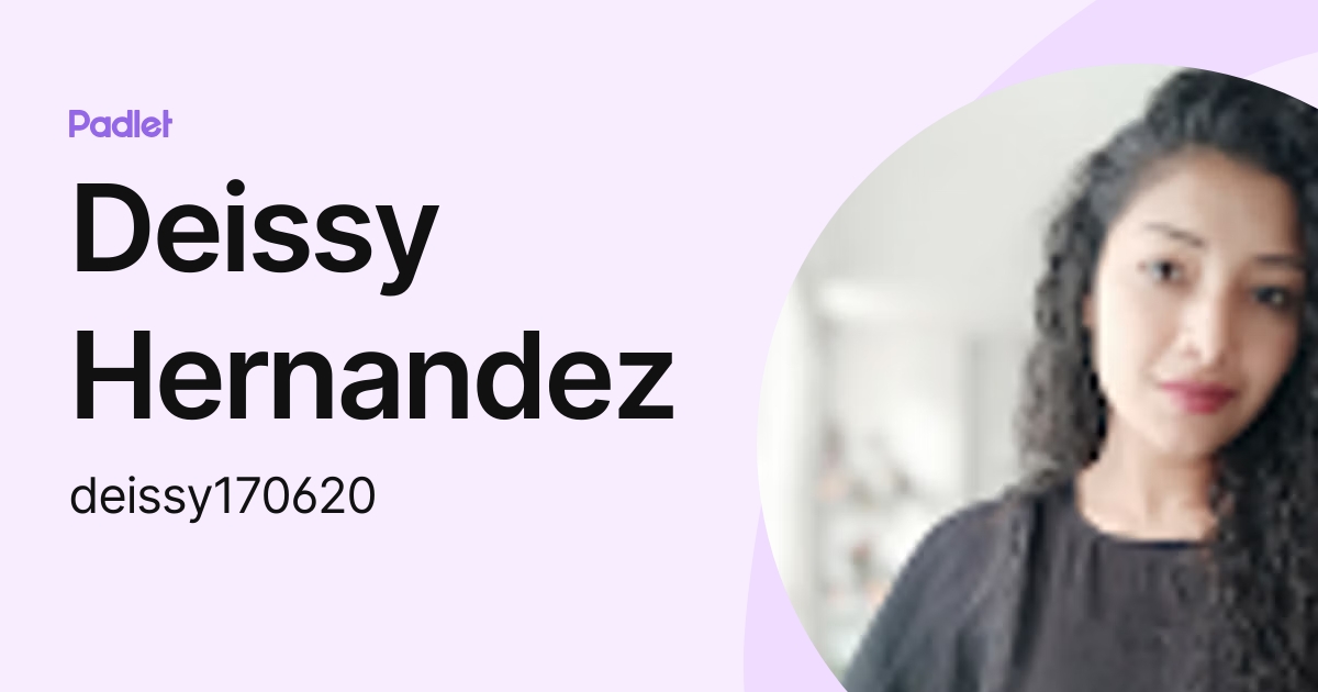 Deissy Hernandez (deissy170620) profile | Padlet