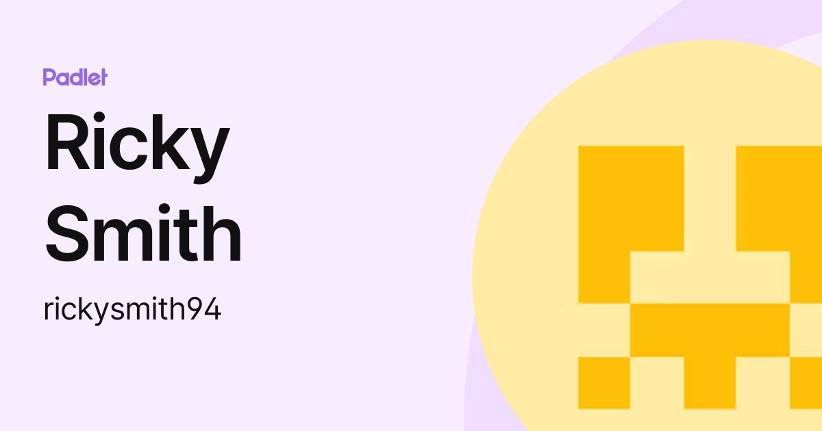 Ricky Smith (rickysmith94) profile | Padlet