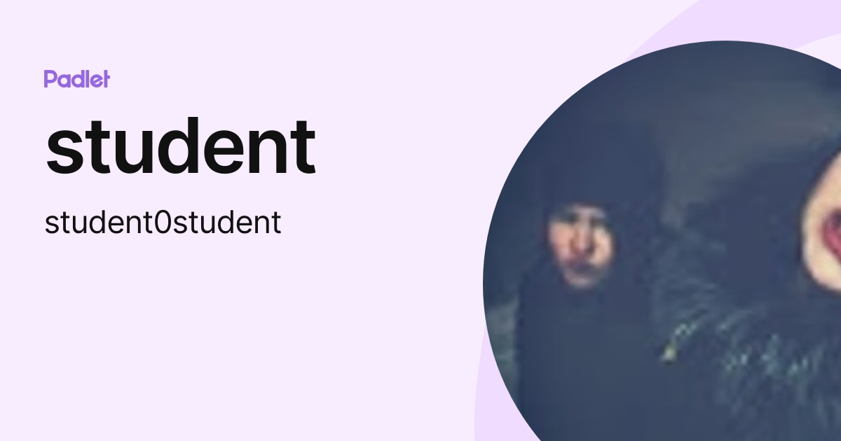 student (student0student) profile | Padlet