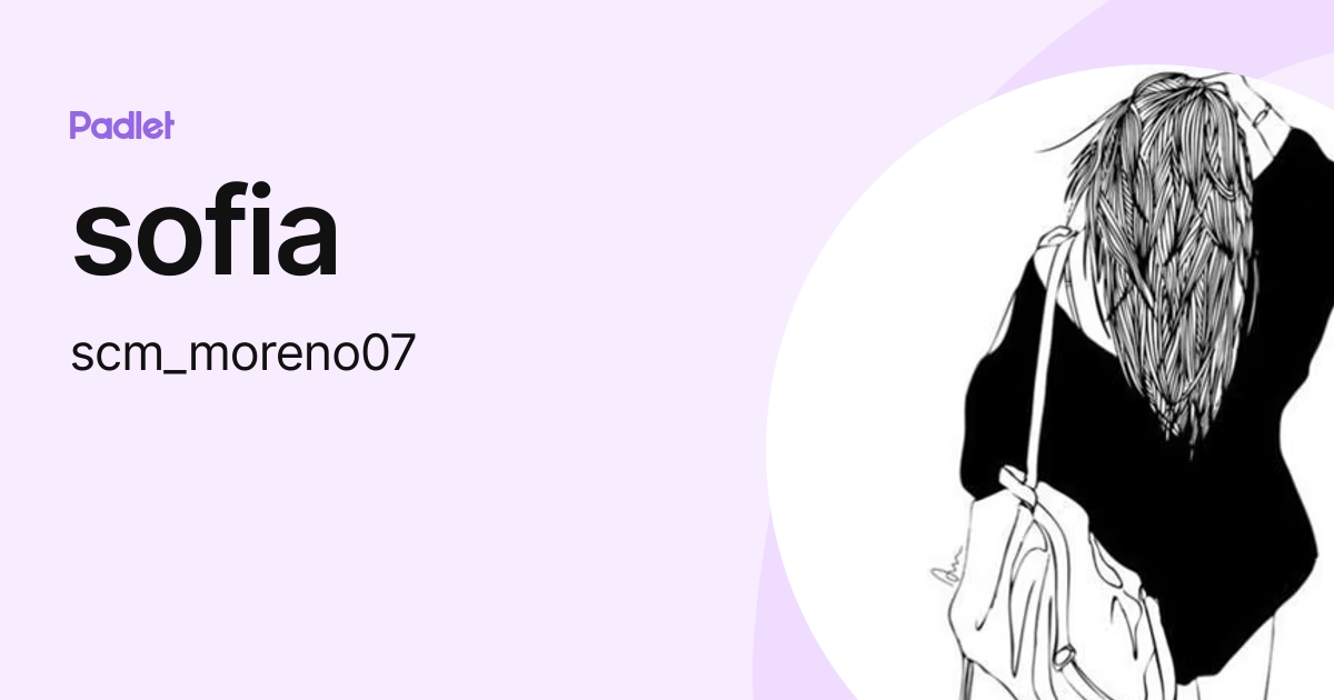 sofia (scm_moreno07) profile | Padlet