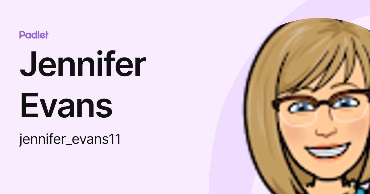 Jennifer Evans (jennifer_evans11) profile | Padlet