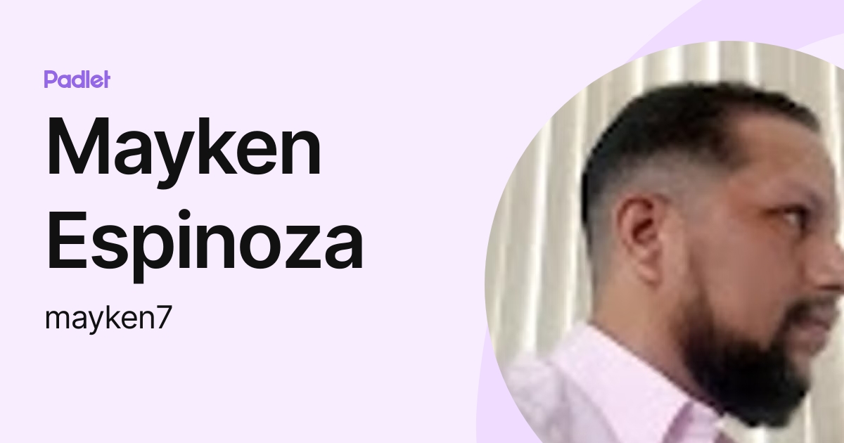 Mayken Espinoza (mayken7) profile | Padlet