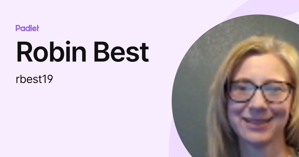 Robin Best (rbest19) profile | Padlet