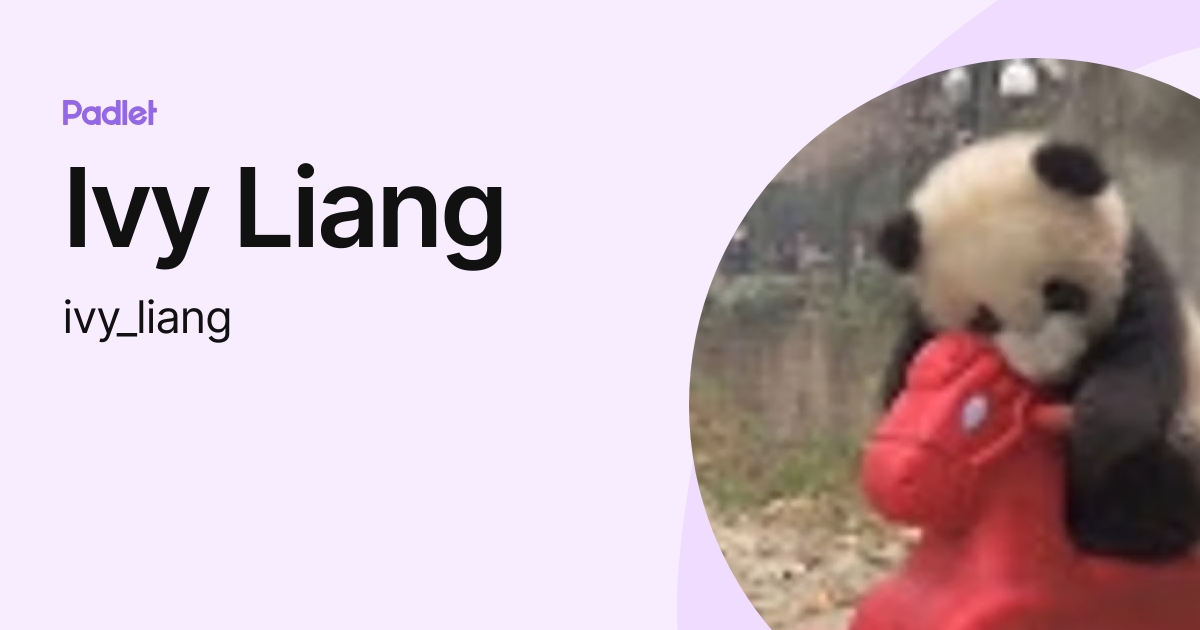 Ivy Liang (ivy_liang) profile | Padlet