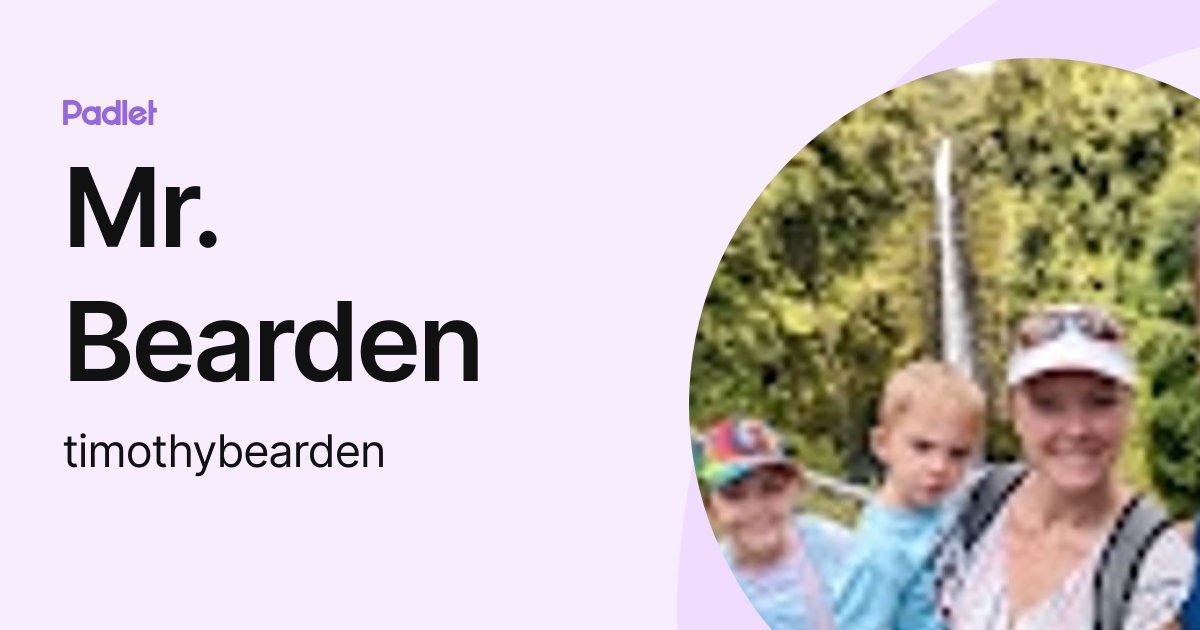 Mr. Bearden (timothybearden) profile | Padlet