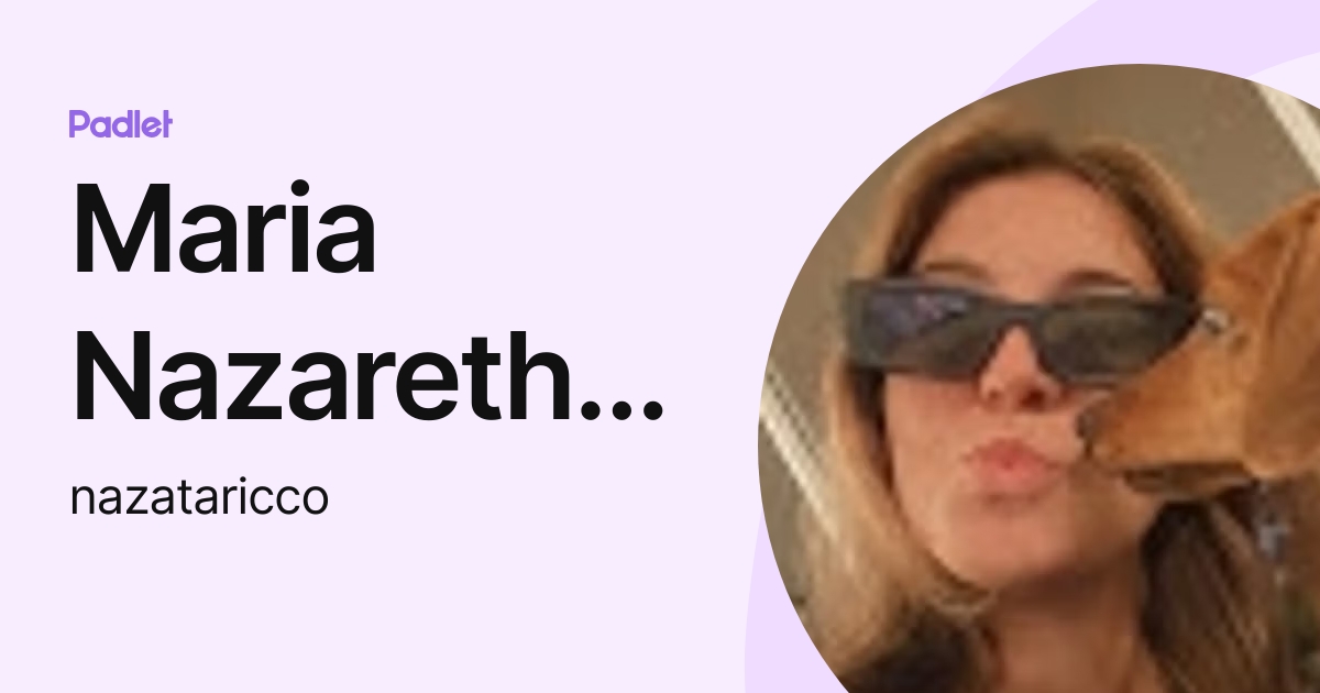 Maria Nazareth Taricco Cartulano (nazataricco) profile | Padlet