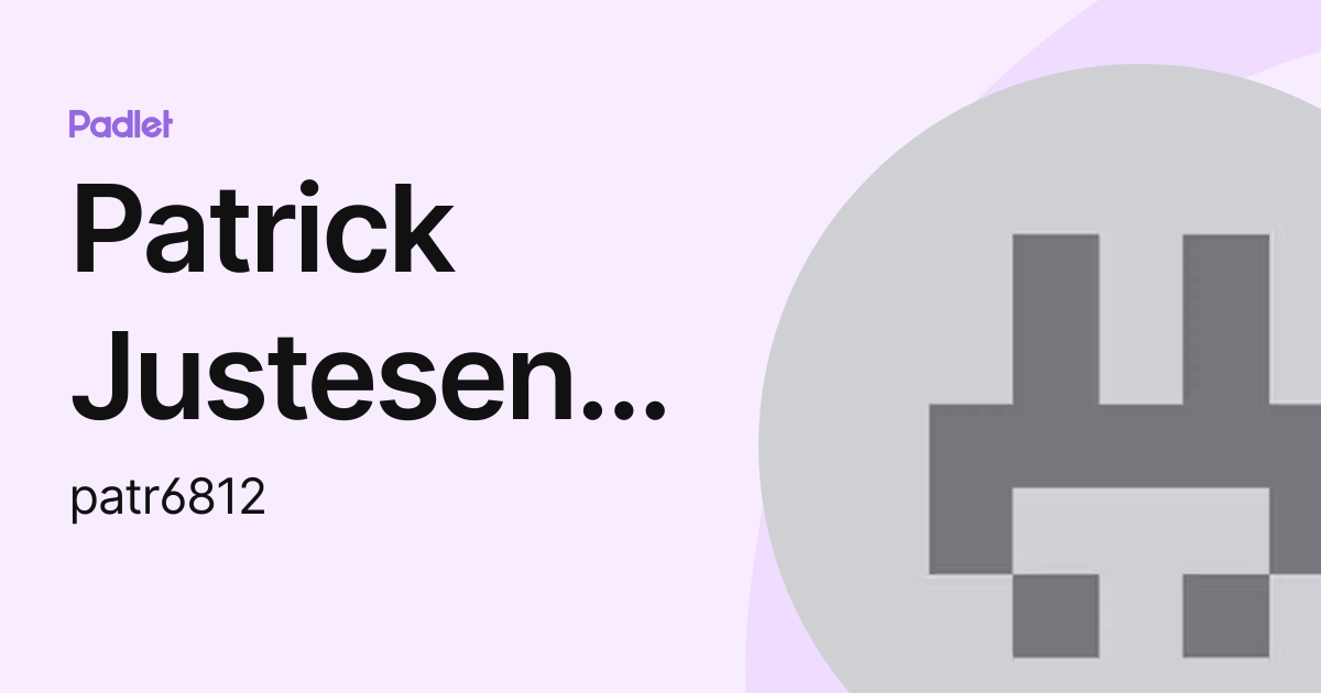 Patrick Justesen - 7A (patr6812) profile | Padlet