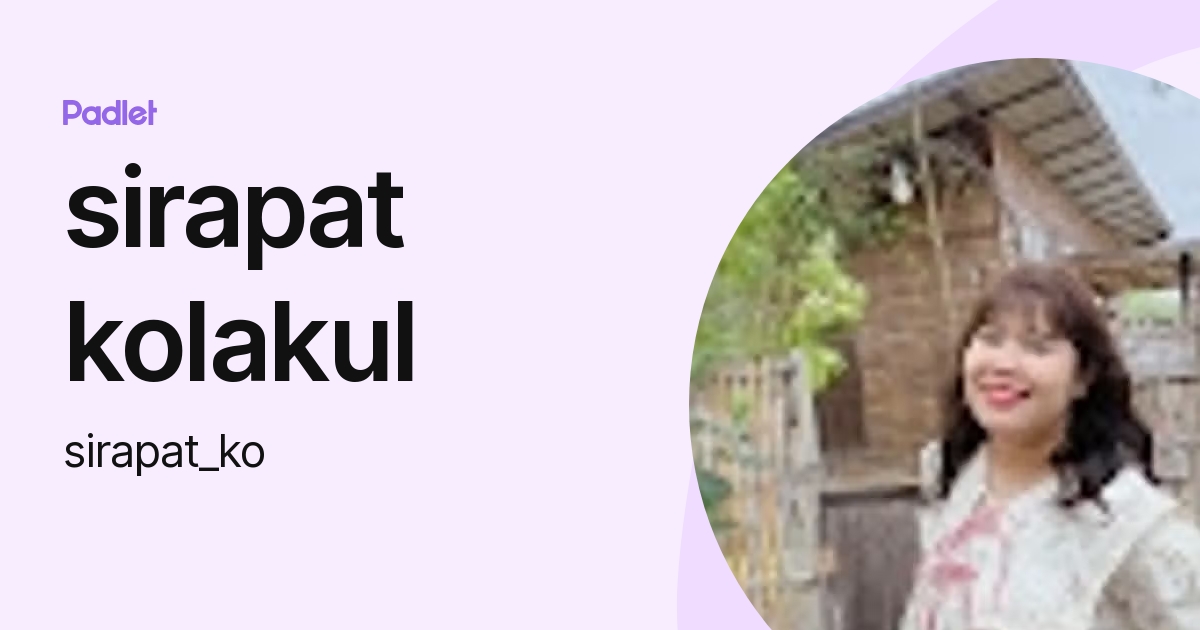 sirapat kolakul (sirapat_ko) profile | Padlet
