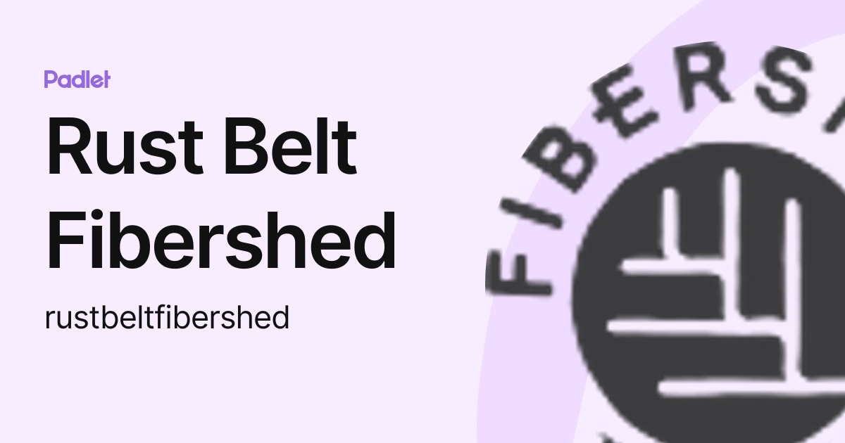 Rust Belt Fibershed (rustbeltfibershed) profile | Padlet