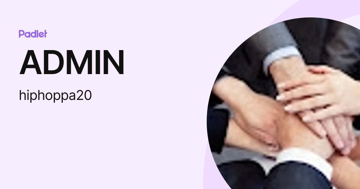 ADMIN (hiphoppa20) profile | Padlet