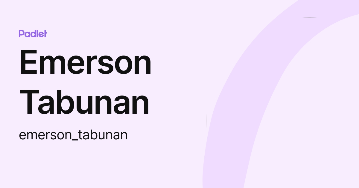 Emerson Tabunan (emerson_tabunan) profile | Padlet