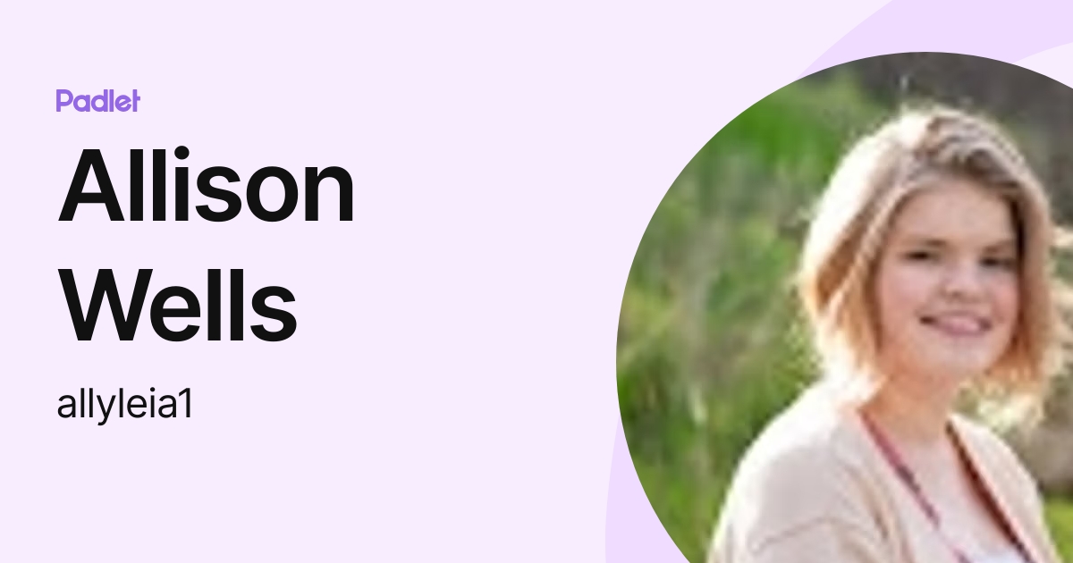 Allison Wells (allyleia1) profile | Padlet