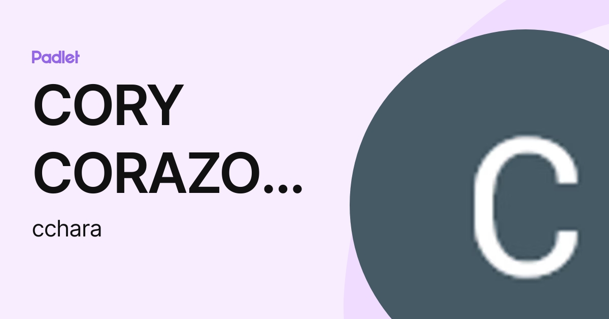 CORY CORAZON CHARA LIVANO (cchara) profile | Padlet
