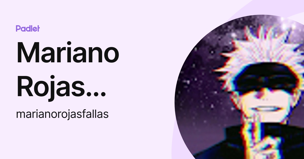 Mariano Rojas fallas (marianorojasfallas) profile | Padlet