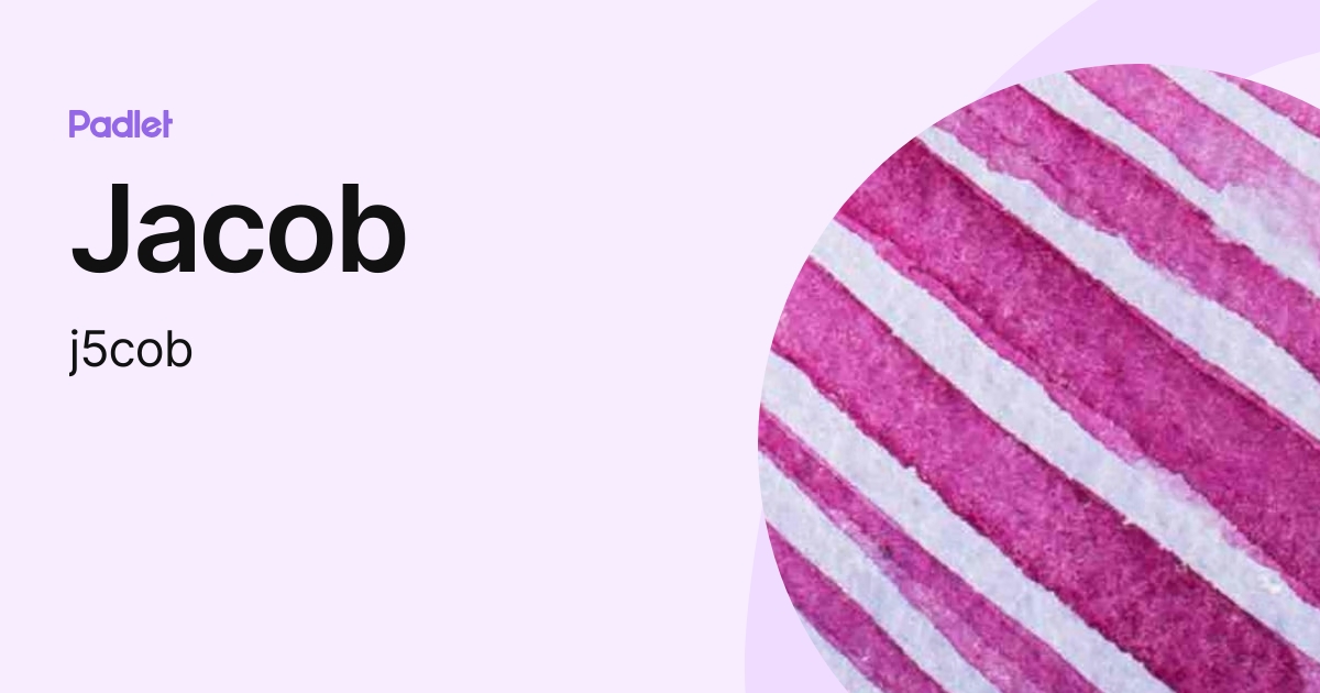 Jacob (j5cob) profile | Padlet