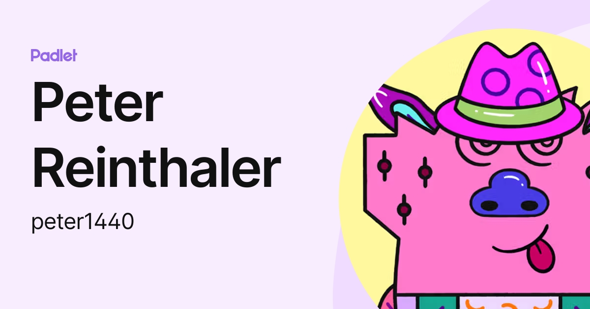 Peter Reinthaler (peter1440) profile | Padlet