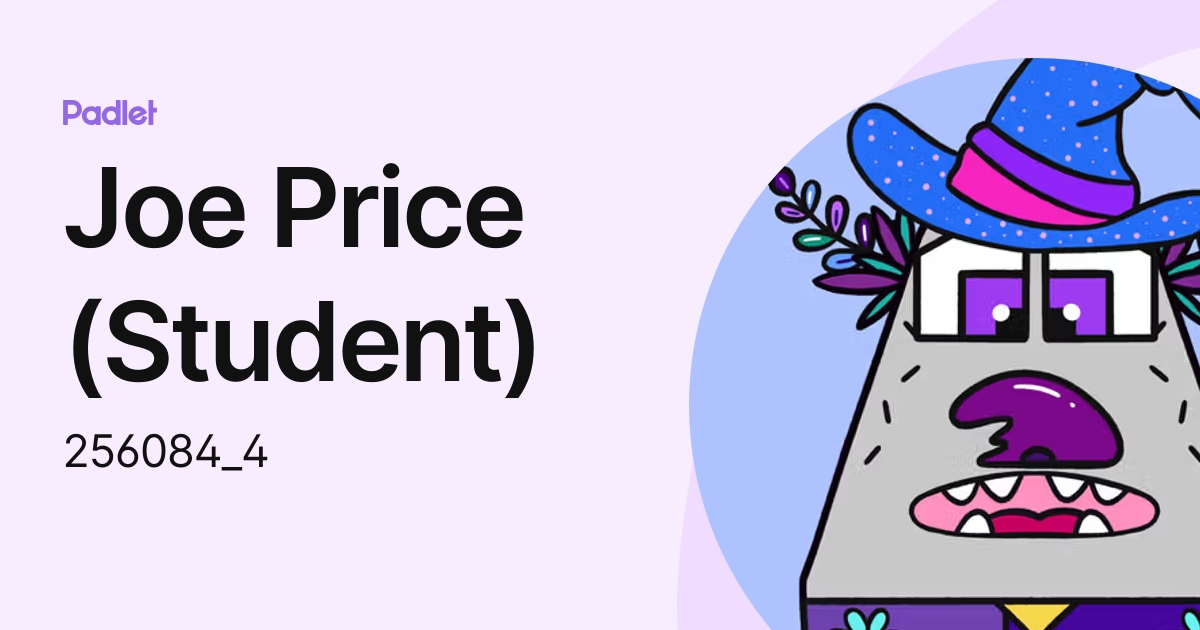 Joe Price (Student) (256084_4) profile | Padlet