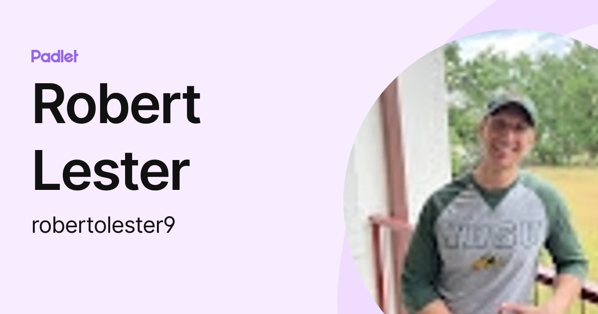 Robert Lester (robertolester9) profile | Padlet