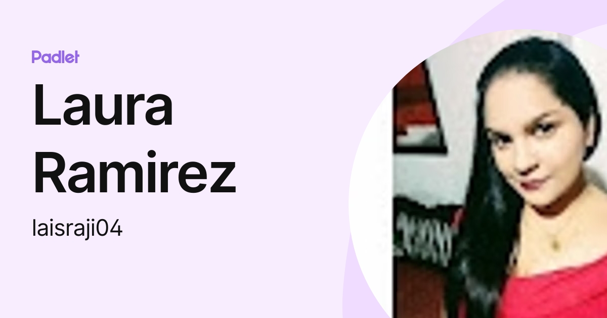 Laura Ramirez (laisraji04) profile | Padlet