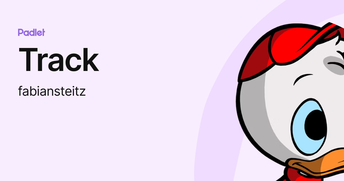 Track (fabiansteitz) profile | Padlet