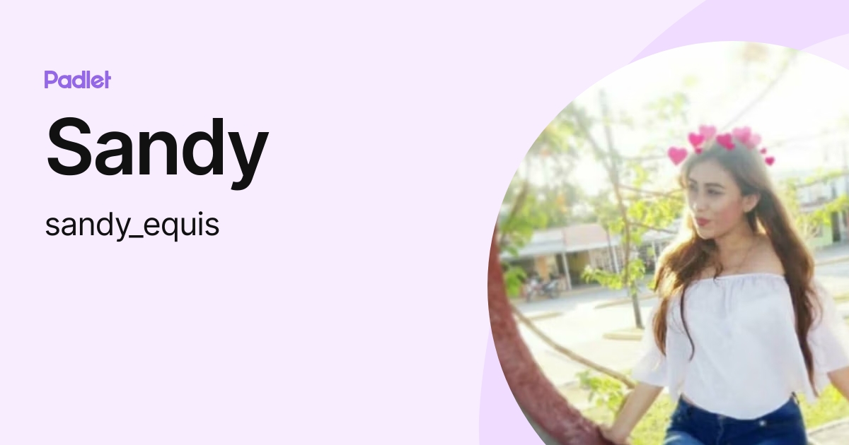 Sandy (sandy_equis) profile | Padlet