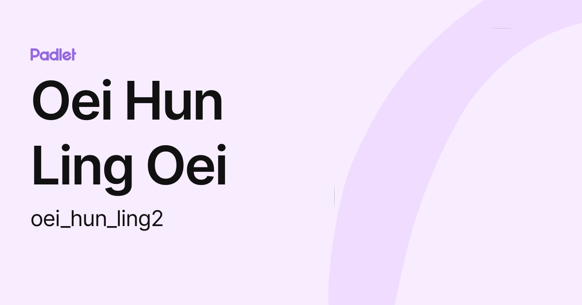 Oei Hun Ling Oei (oei_hun_ling2) profile | Padlet