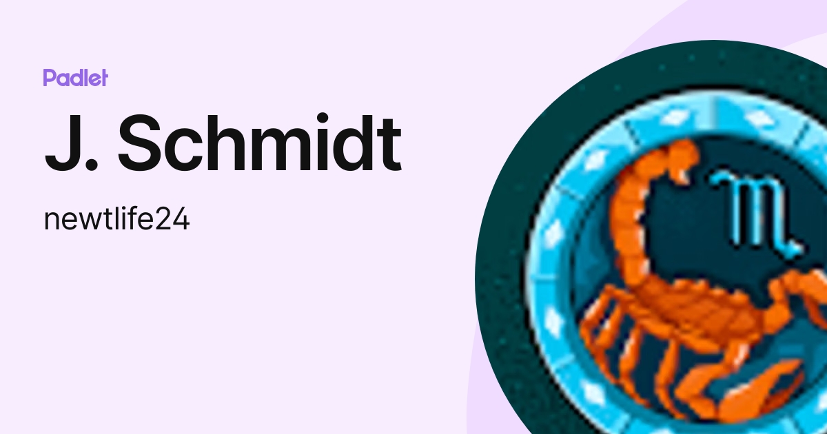 J. Schmidt (newtlife24) profile | Padlet