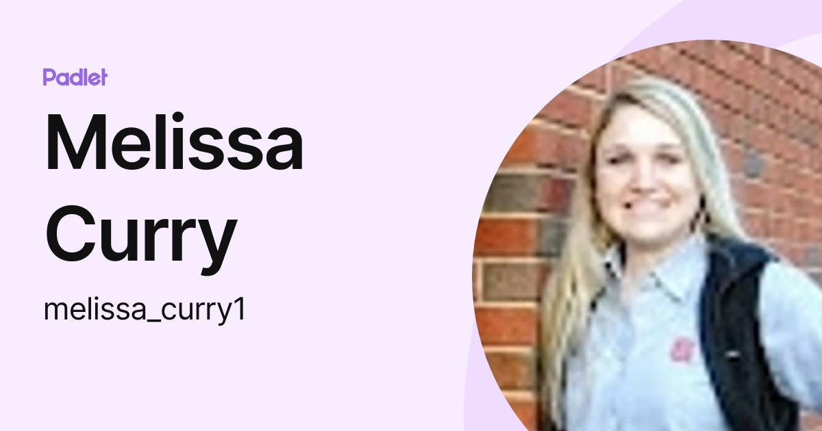 Melissa Curry (melissa_curry1) profile | Padlet