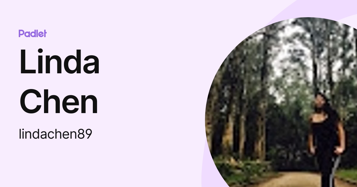 Linda Chen (lindachen89) profile | Padlet