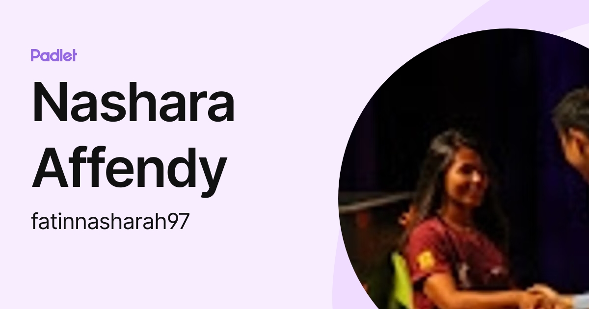 Nashara Affendy (fatinnasharah97) profile | Padlet