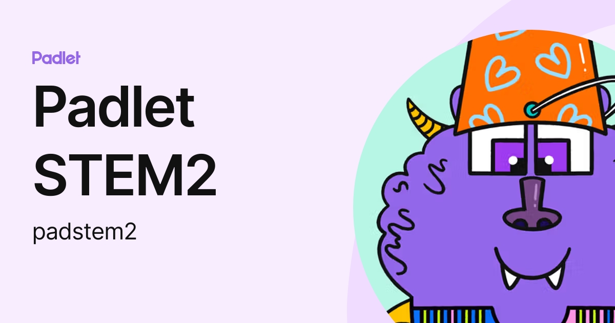 Padlet STEM2 (padstem2) profile | Padlet