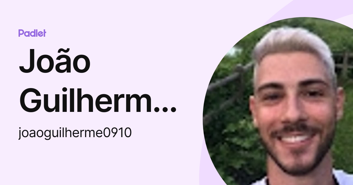 João Guilherme Herculano (joaoguilherme0910) profile | Padlet