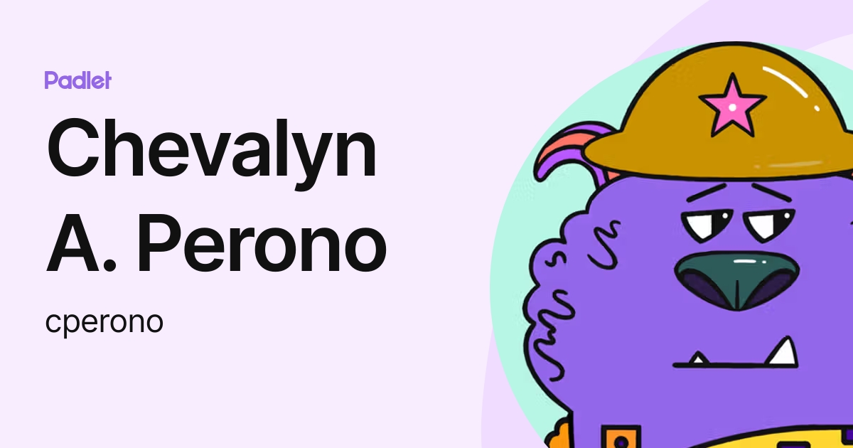 Chevalyn A. Perono (cperono) profile | Padlet