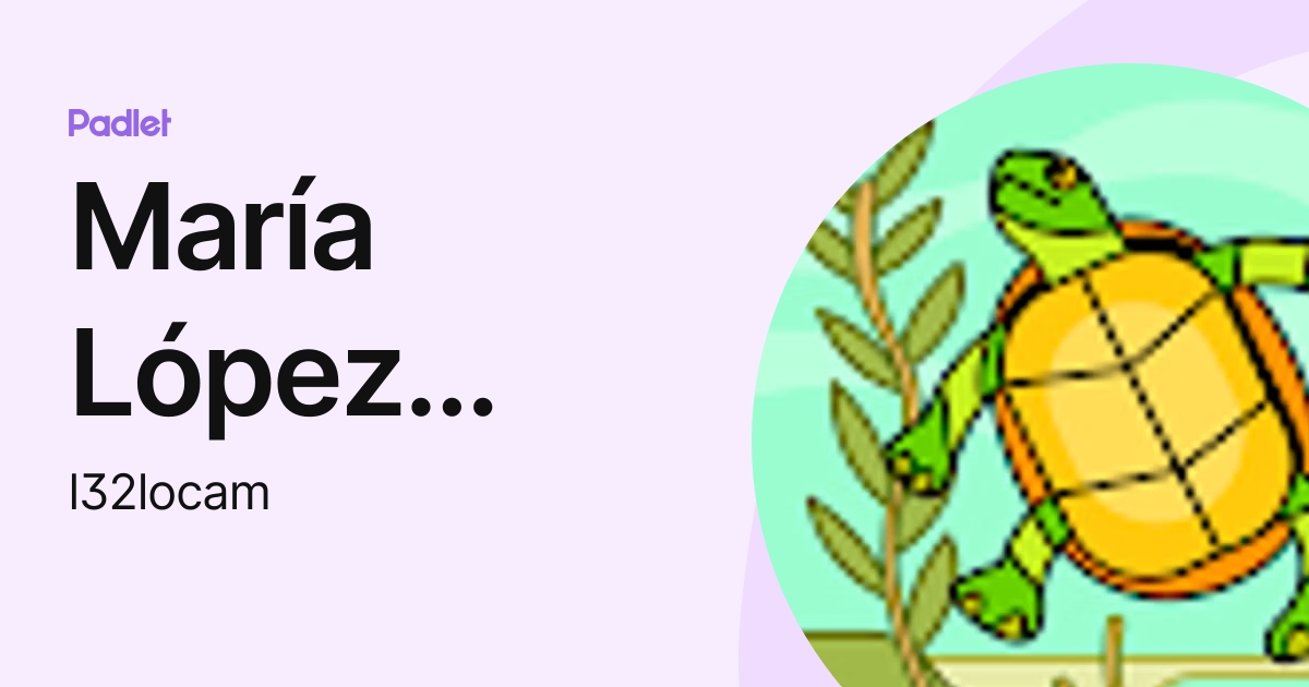 María López Castaño (l32locam) profile | Padlet