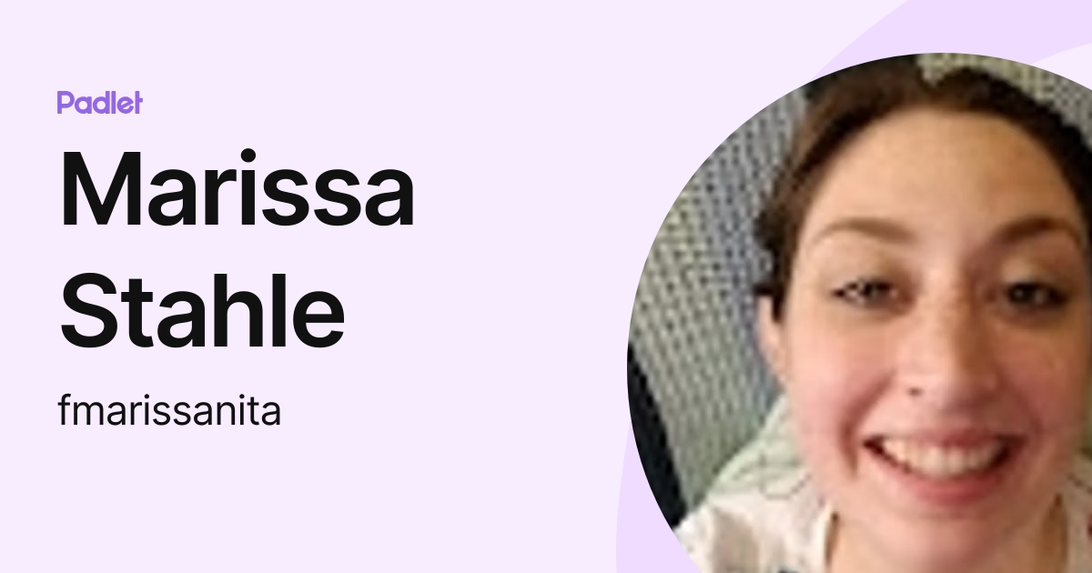 Marissa Stahle (fmarissanita) profile | Padlet
