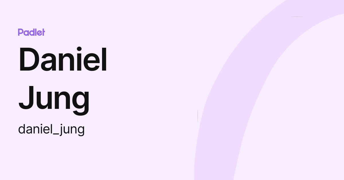 Daniel Jung (daniel_jung) profile | Padlet