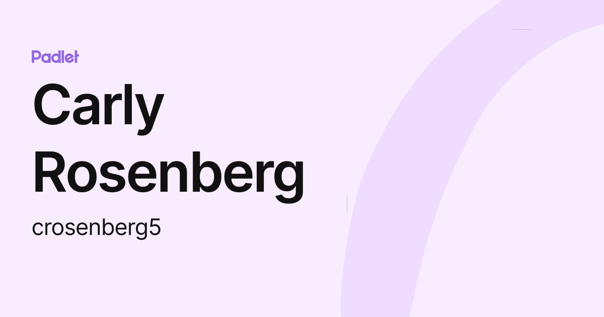 Carly Rosenberg (crosenberg5) profile | Padlet