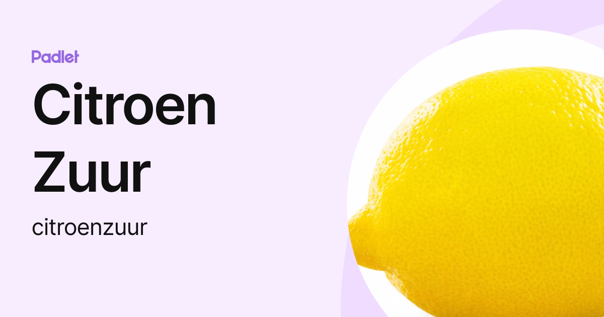 Citroen Zuur (citroenzuur) profile | Padlet