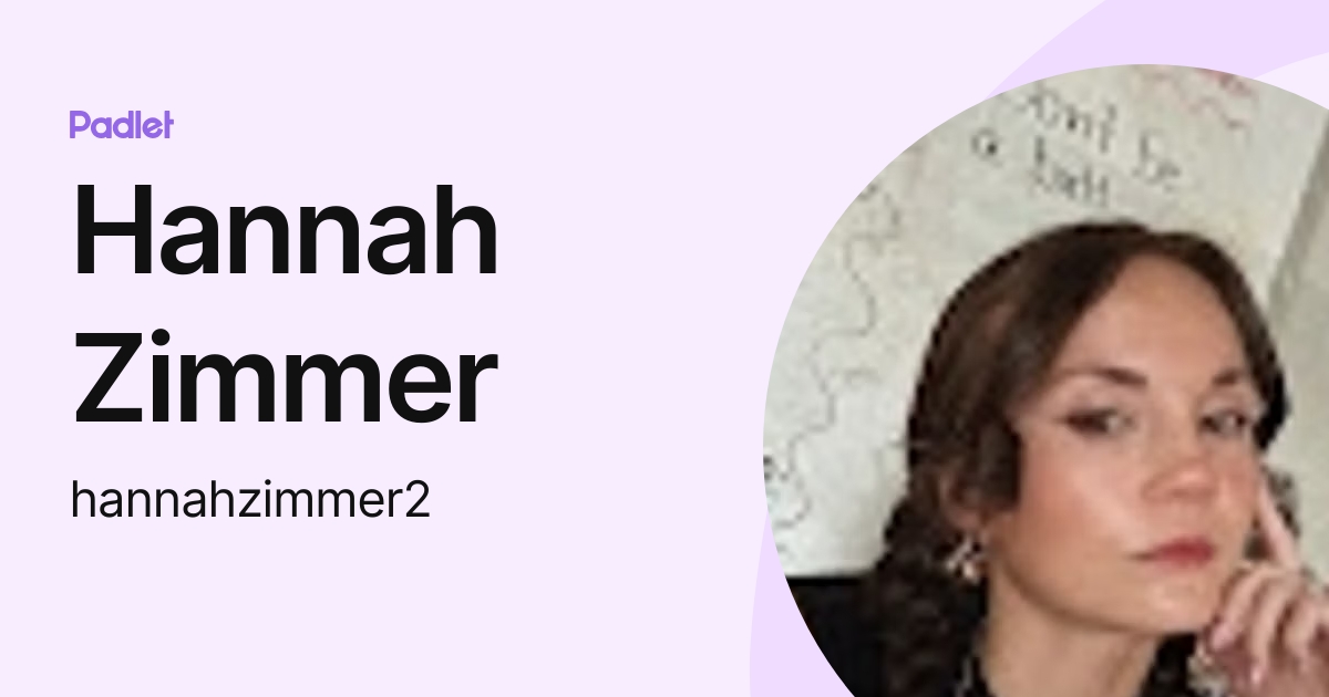 Hannah Zimmer (hannahzimmer2) profile | Padlet