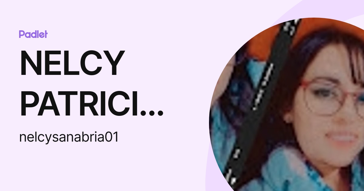 NELCY PATRICIA SANABRIA NIÑO (nelcysanabria01) profile | Padlet