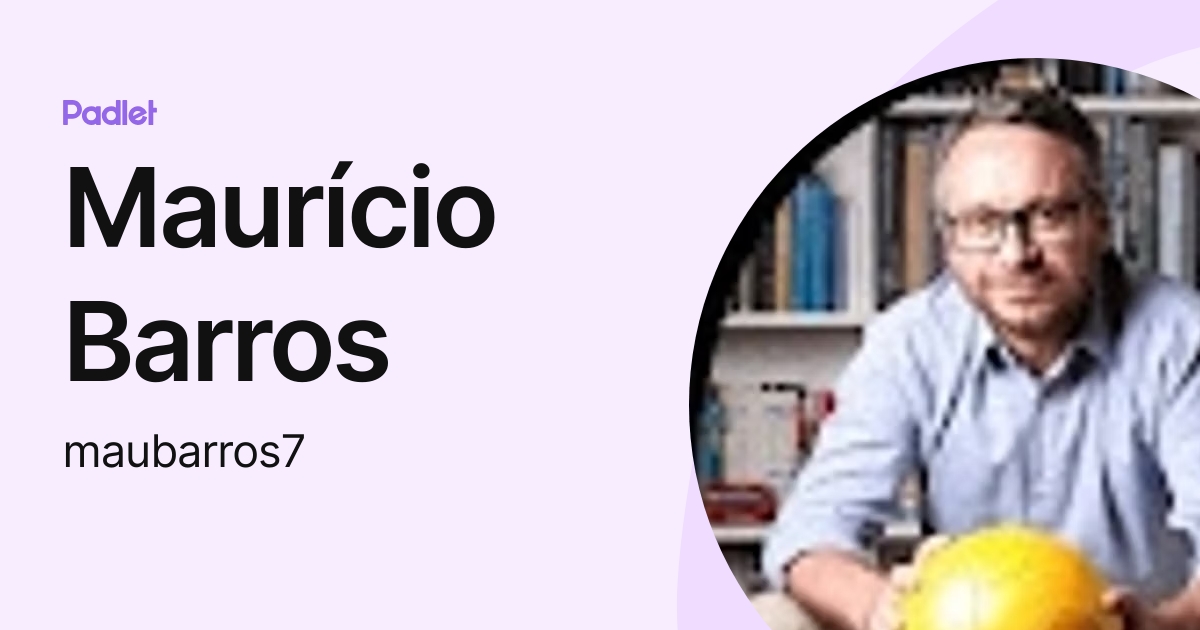 Maurício Barros (maubarros7) profile | Padlet