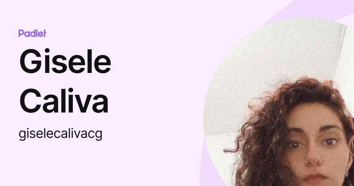 Gisele Caliva (giselecalivacg) profile | Padlet