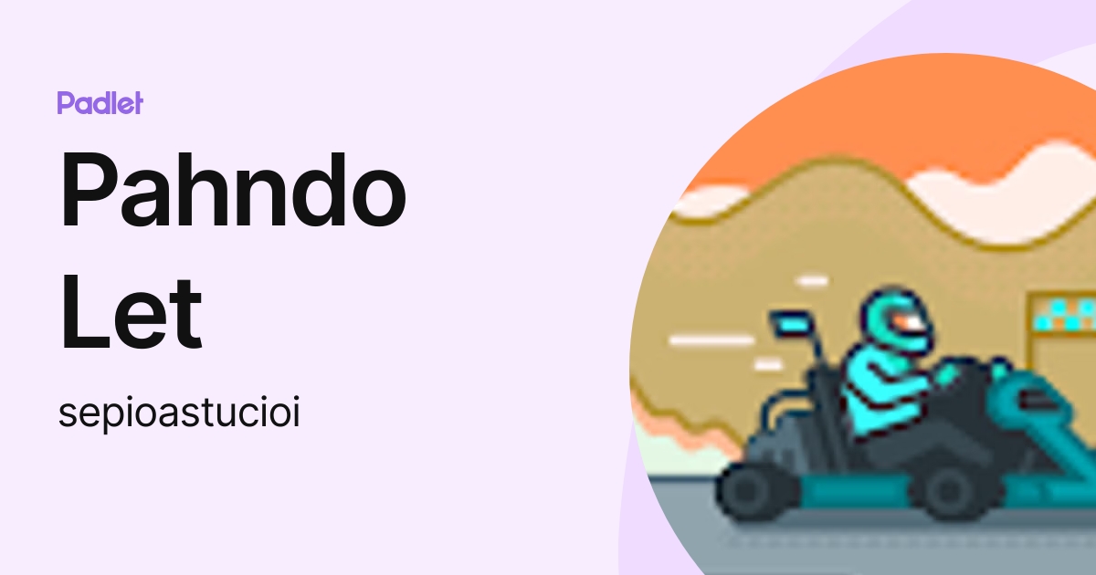 Pahndo Let (sepioastucioi) profile | Padlet