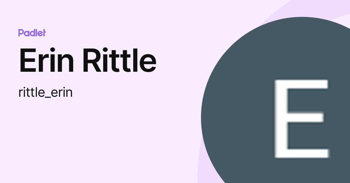 Erin Rittle (rittle_erin) profile | Padlet
