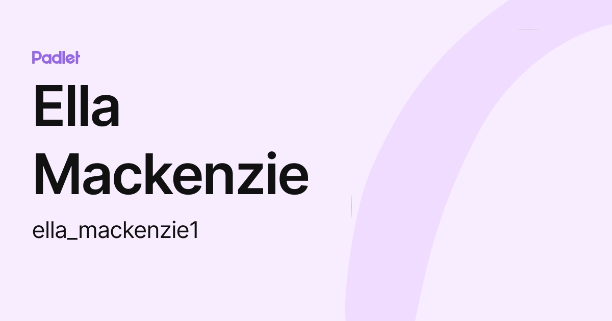 Ella Mackenzie (ella_mackenzie1) profile | Padlet